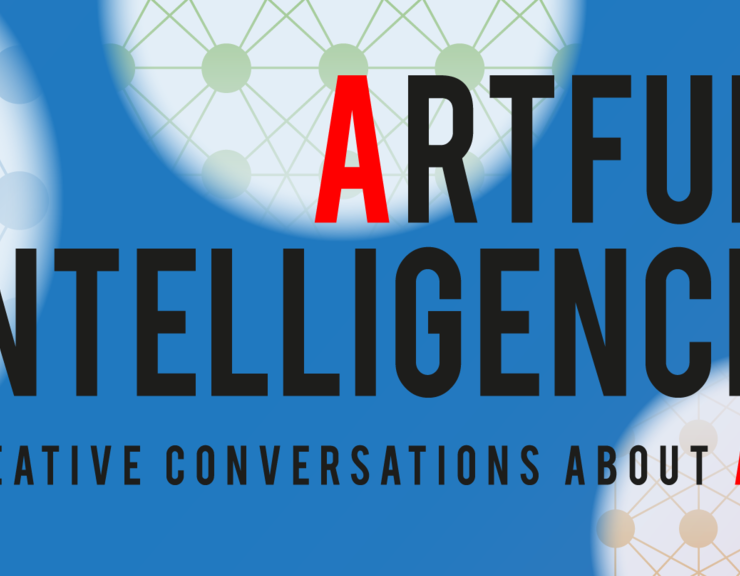 Artful Intelligence Season | TORCH | The Oxford Research Centre in the Humanities