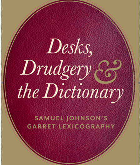Exhibition ‘Desks, Drudgery, and the Dictionary’ opens at Dr Johnson’s ...