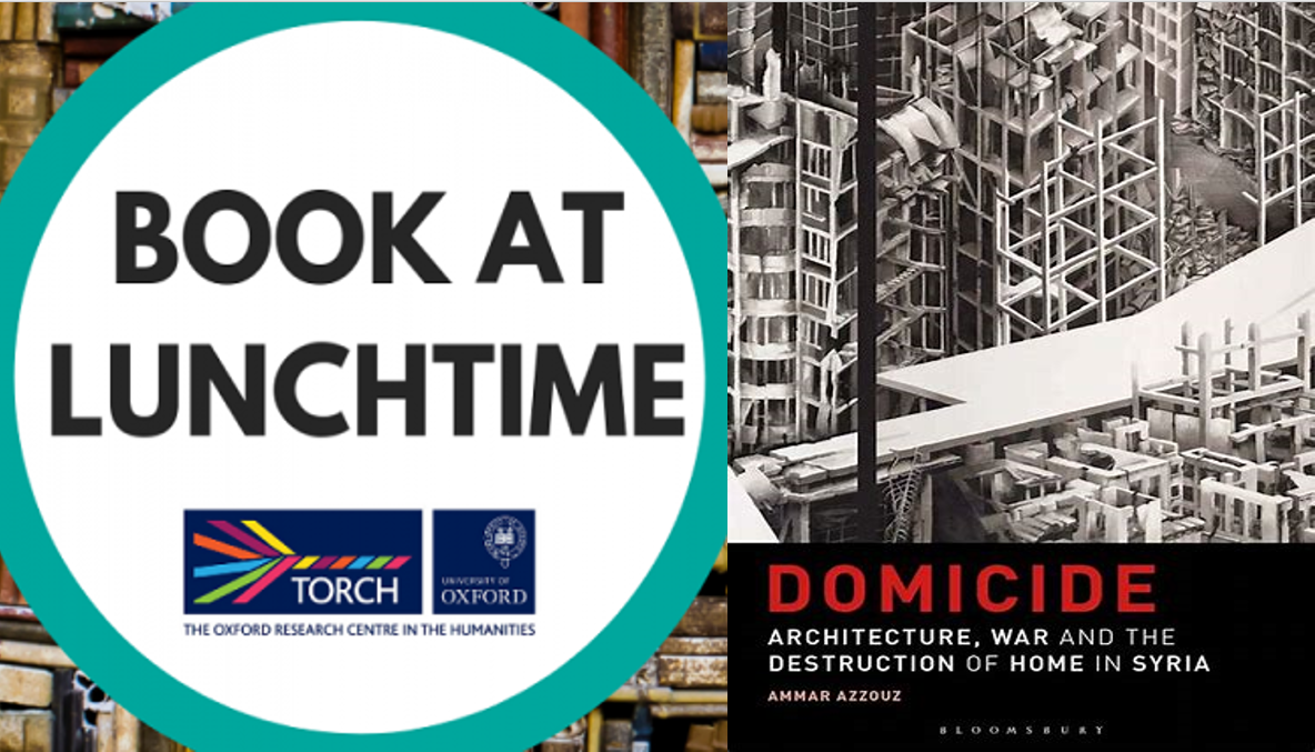 Book at Lunchtime: Domicide | TORCH | The Oxford Research Centre in the Humanities