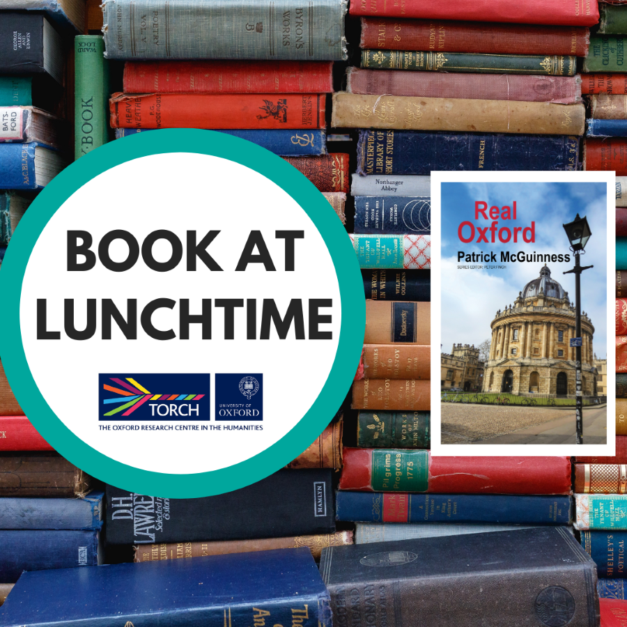 Book at Lunchtime: Real Oxford | TORCH | The Oxford Research Centre in ...
