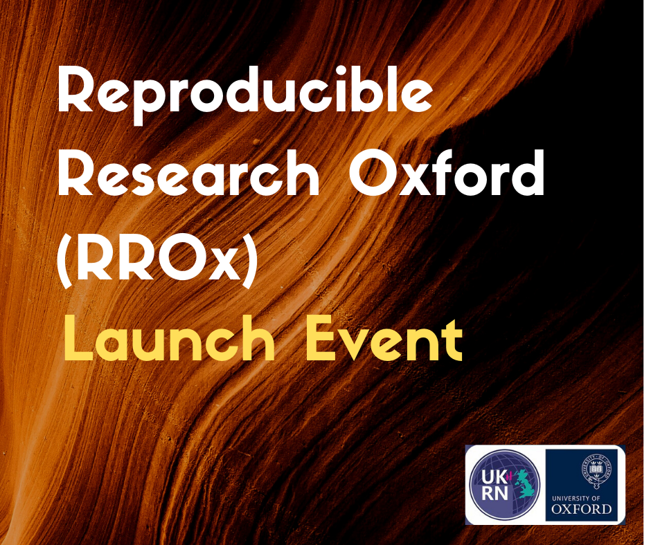 Reproducible Research Oxford (RROx) Launch Event | TORCH | The Oxford ...