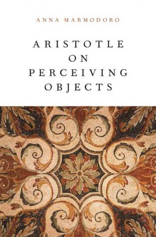 Aristotle on Perceiving Objects | TORCH | The Oxford Research Centre in ...