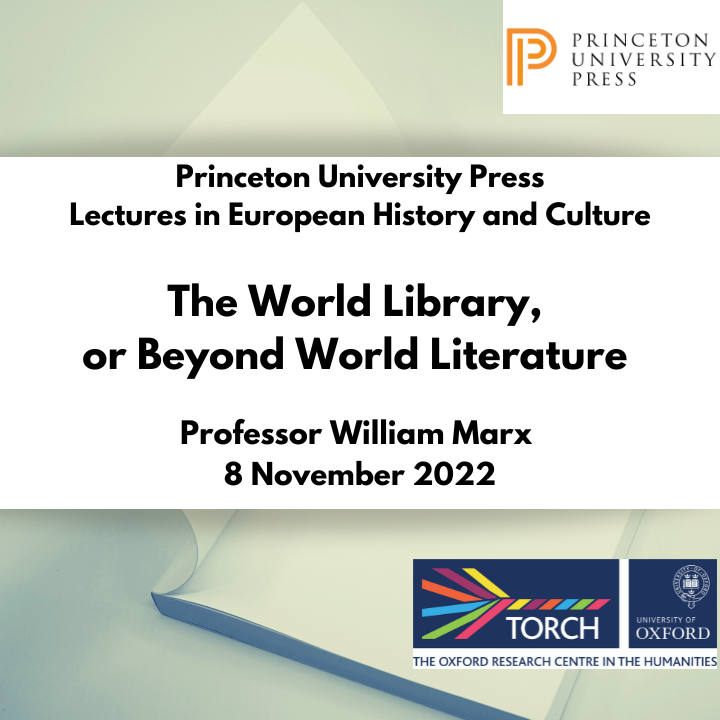 2022 Princeton University Press Lectures 3: The World Library, or Beyond World Literature ...