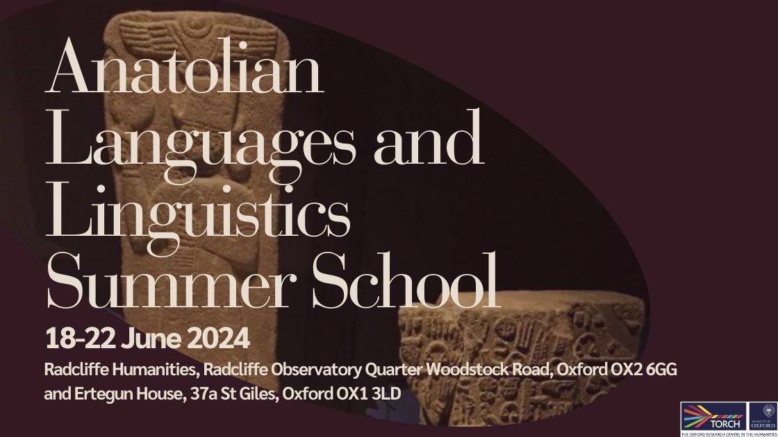 Anatolian Languages and Linguistics Summer School | TORCH | The Oxford ...